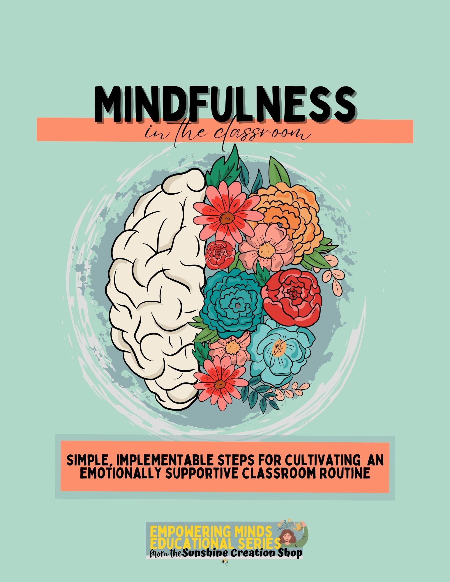 Mindfulness in the Classroom, Empowering Minds Educational Series 2024 ...